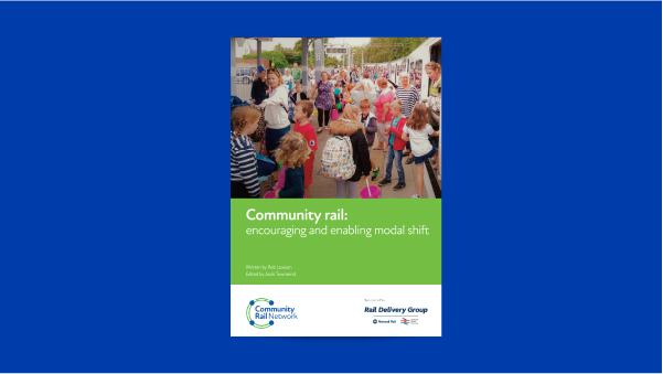 Community rail: encouraging and enabling modal shift - Community Rail ...